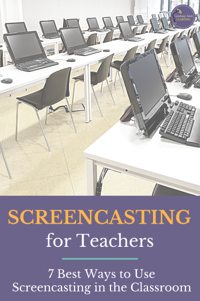 7 Best Ways to Use Screencasting in the Classroom - English Teacher Blog