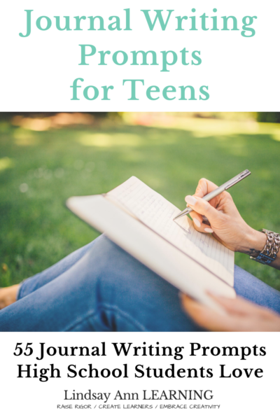 55 Journal Writing Prompts High School Students Love | Lindsay Ann Learning
