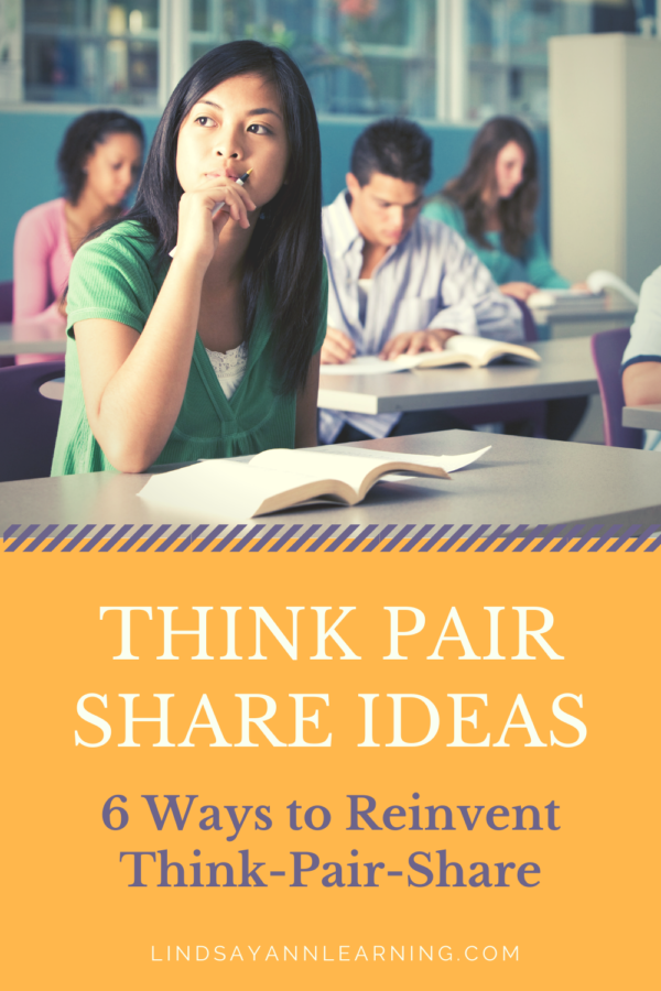 6 Ways to Reinvent Think Pair Share - Lindsay Ann Learning