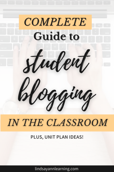 Everything You Wanted to Know About Student Blogging - Lindsay Ann ...