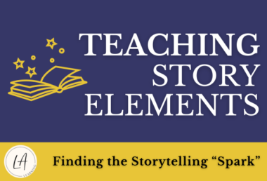 Teaching Story Elements to Improve Storytelling - Lindsay Ann Learning ...