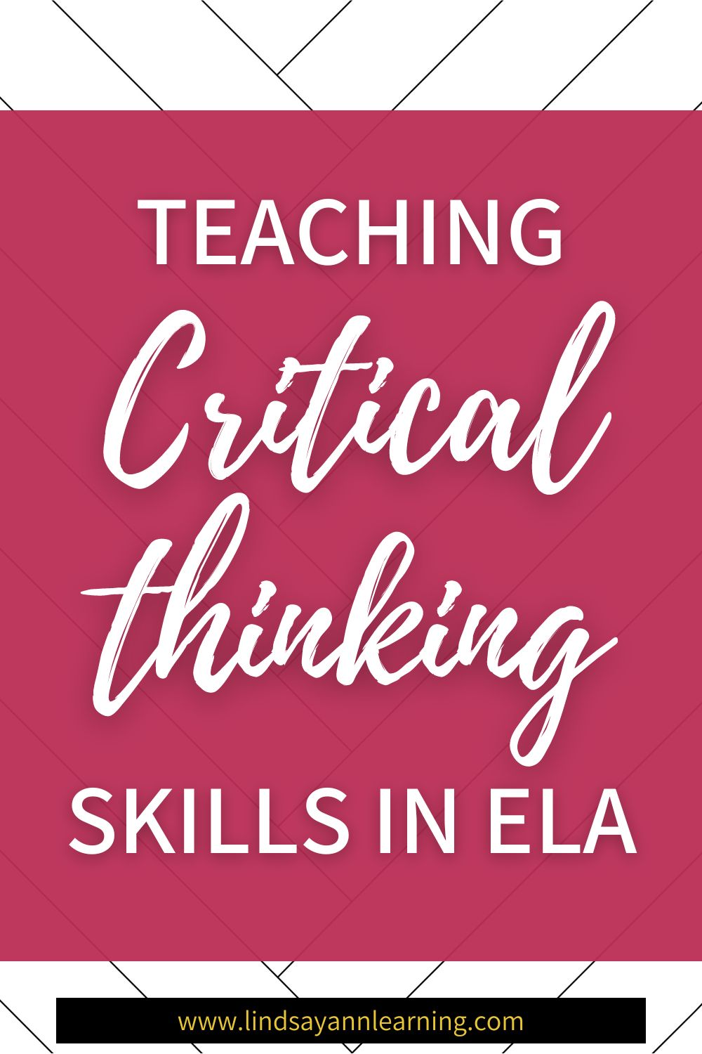 Teaching Critical Thinking Skills in English Language Arts Classrooms ...